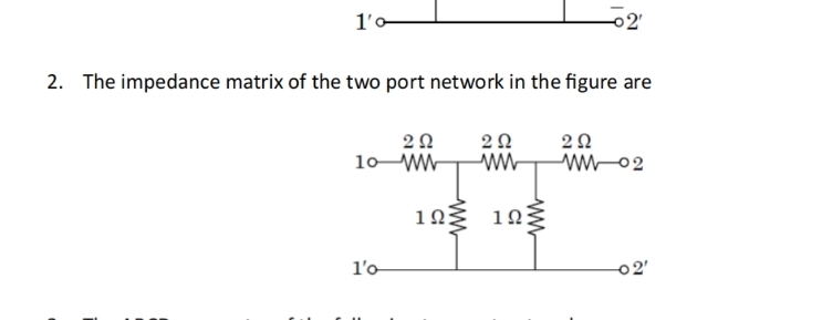 Solved The impedance matrix of the two port network in the | Chegg.com