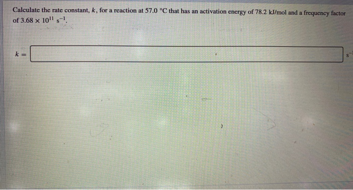 Solved Calculate the rate constant, k, for a reaction at | Chegg.com