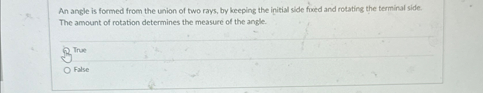 Solved An angle is formed from the union of two rays, by | Chegg.com