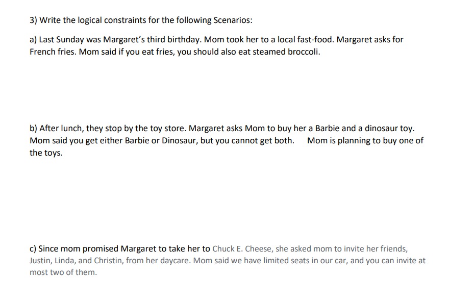 Solved Write the logical constraints for the following | Chegg.com