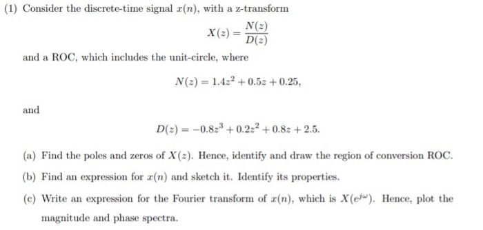 Solved (1) Consider the discrete-time signal x(n), with a | Chegg.com