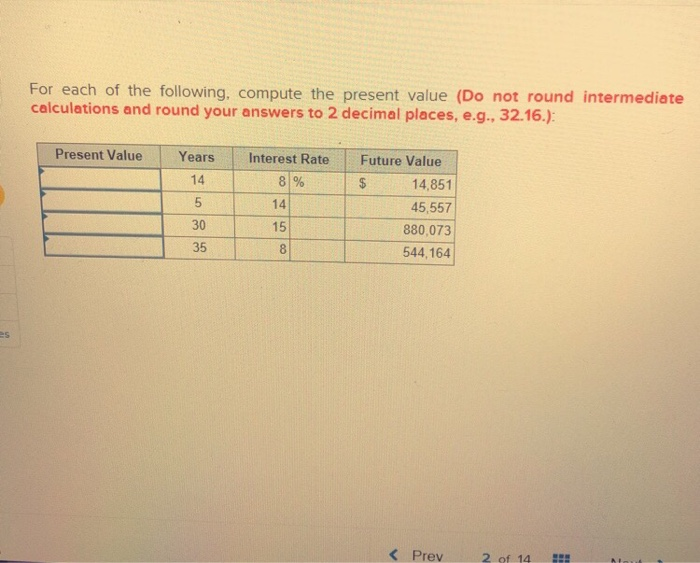 Solved For each of the following, compute the present value | Chegg.com