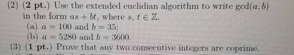 Solved 2 2 Pt Use The Extended Euclidian Algorithm To