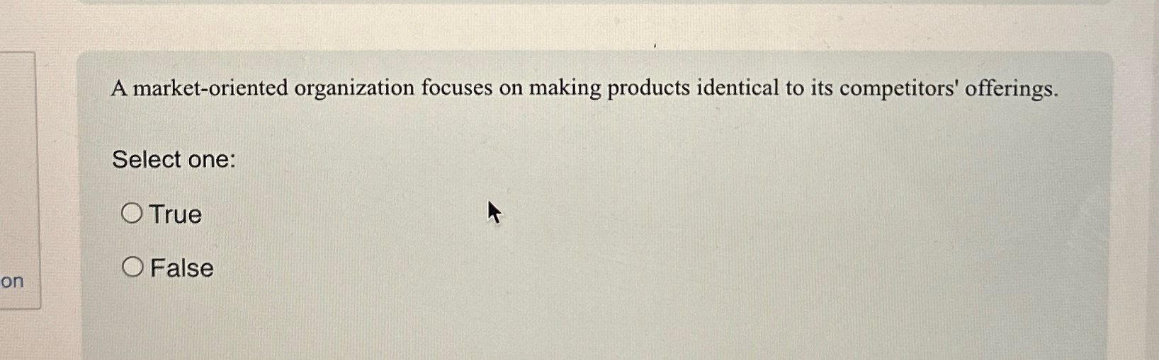 Solved A market-oriented organization focuses on making | Chegg.com