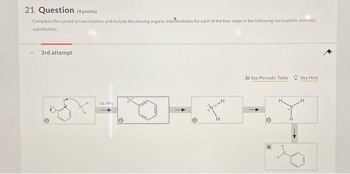 Solved 21 Question (4 points) Complete the curved arrow | Chegg.com