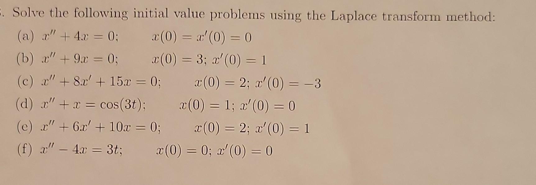Solved Solve The Following Initial Value Problems Using The 9924