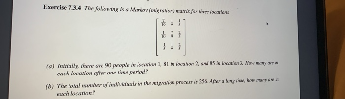 Solved Exercise 7.3.4 The following is a Markov (migration) | Chegg.com