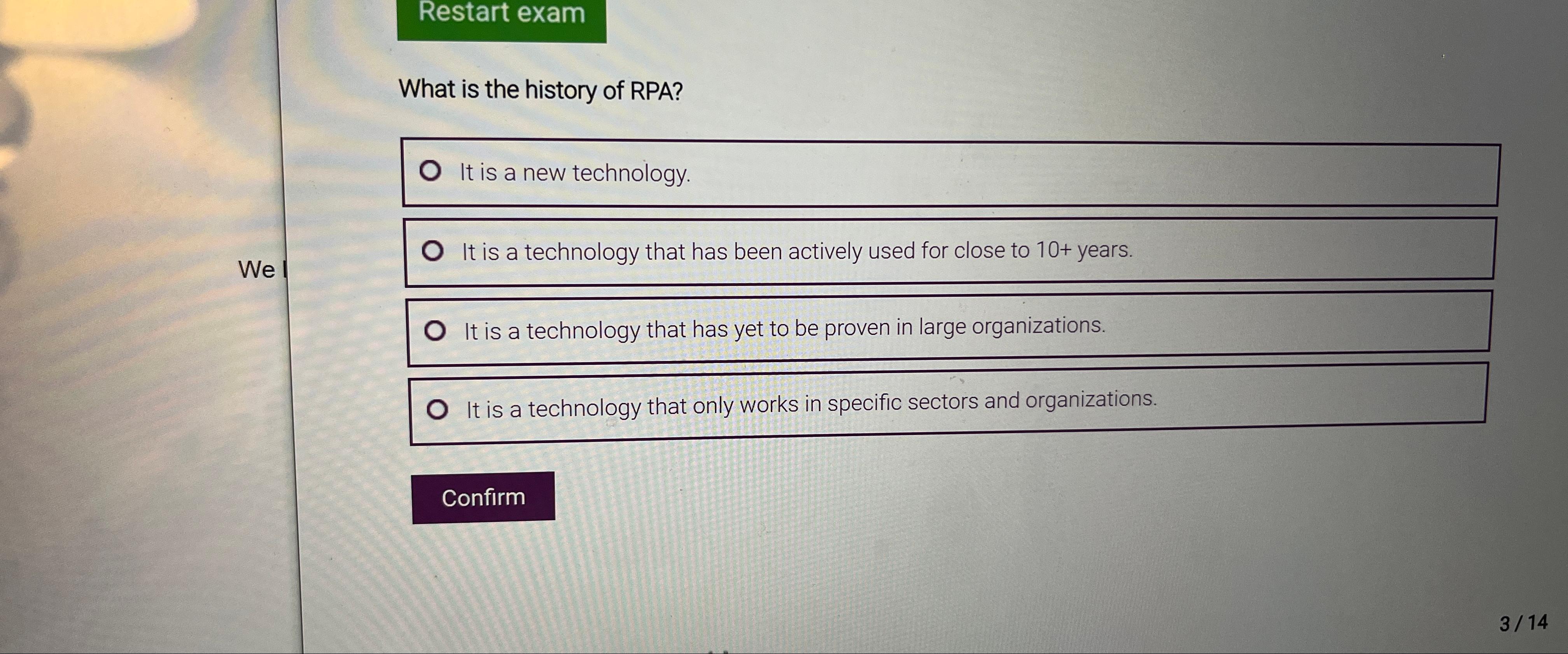 Solved Restart examWhat is the history of RPA?It is a new | Chegg.com