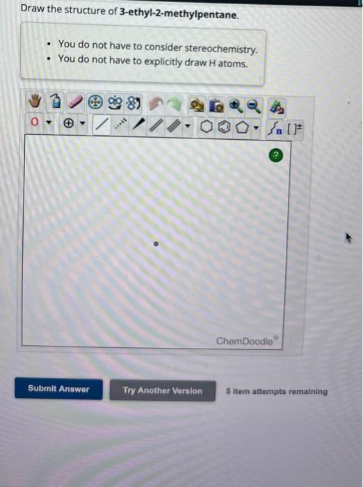Solved Draw the structure of 3-ethyl-2-methylpentane. You do | Chegg.com
