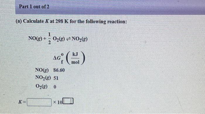 Solved (a) Calculate K at 298 K for the following reaction: | Chegg.com