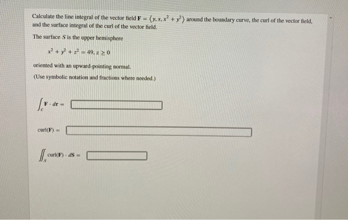 Solved Calculate the line integral of the vector field F = | Chegg.com