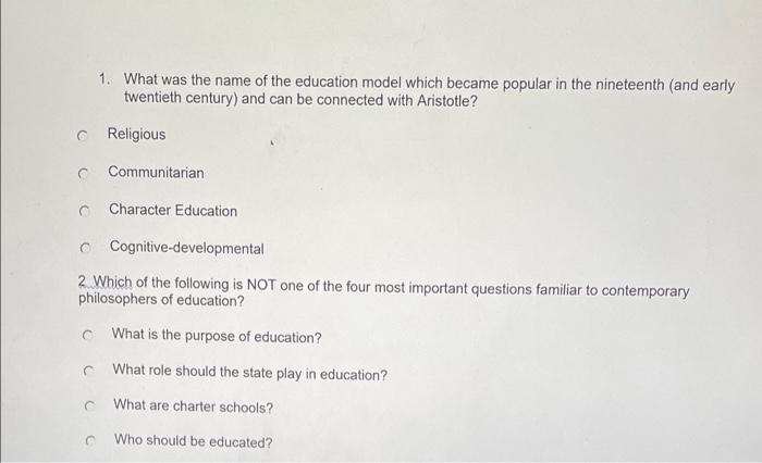 Solved 1. What was the name of the education model which | Chegg.com