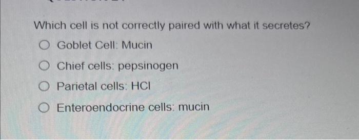 [Solved]: Which cell is not correctly paired with what it s