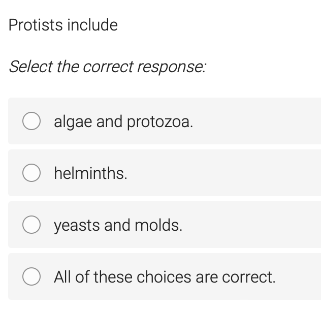 Solved Protists includeSelect the correct response:algae and | Chegg.com