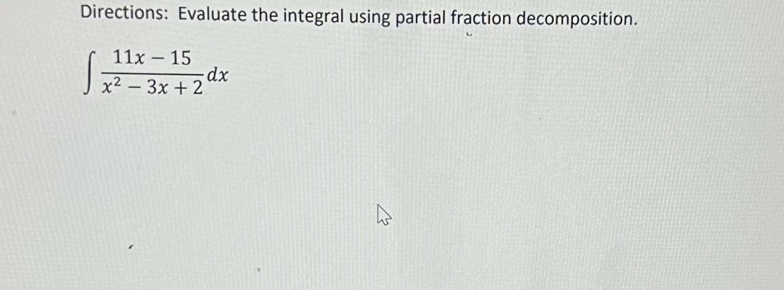 Solved Directions: Evaluate the integral using partial | Chegg.com