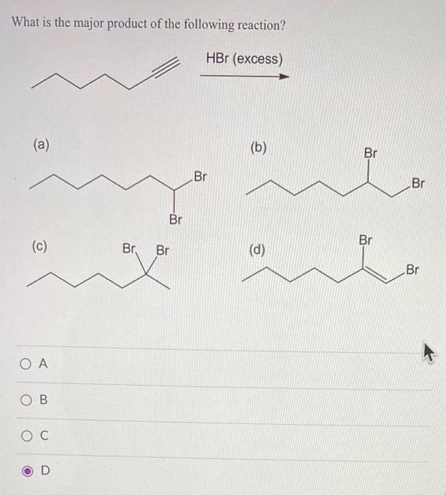 Solved What is the major product of the following reaction? | Chegg.com