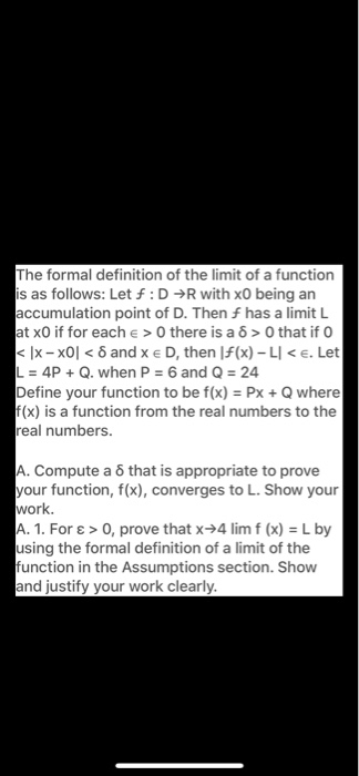 Solved The formal definition of the limit of a function is | Chegg.com