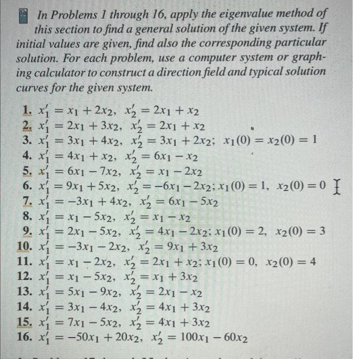 Solved In Problems 1 through 16, apply the eigenvalue method | Chegg.com