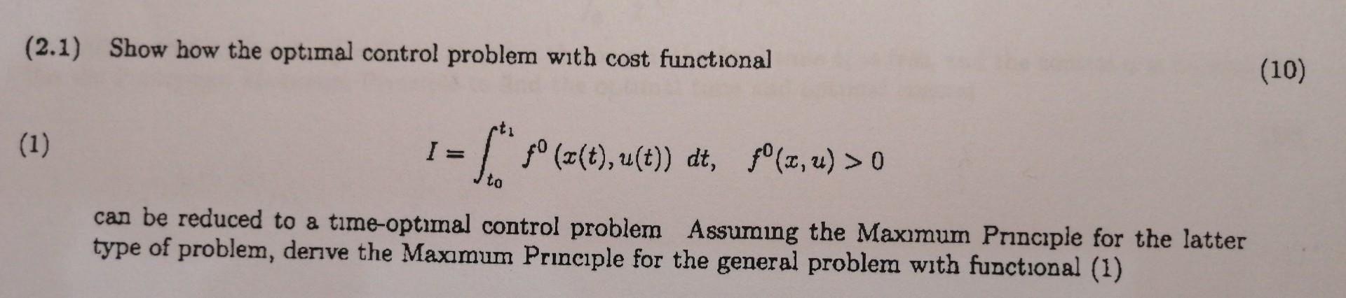 Solved (2.1) Show how the optimal control problem with cost | Chegg.com