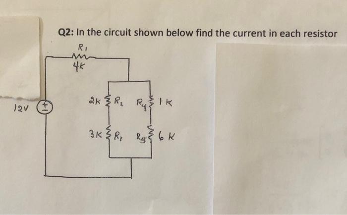 Solved Q2: In the circuit shown below find the current in | Chegg.com