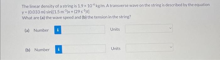 Solved The linear density of a string is 1.9×10−4 kg/m. A | Chegg.com
