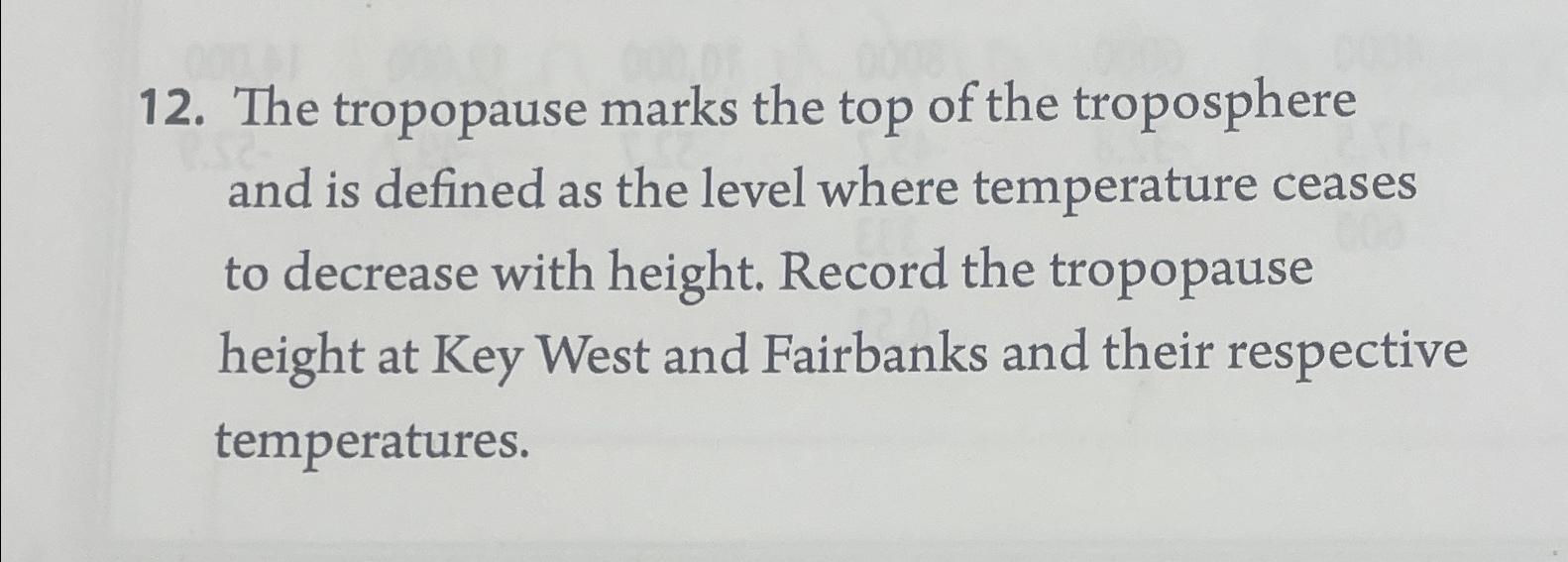 Solved The tropopause marks the top of the troposphere and | Chegg.com