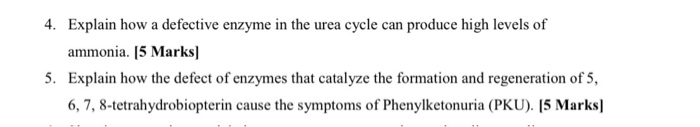 Solved 4. Explain how a defective enzyme in the urea cycle | Chegg.com