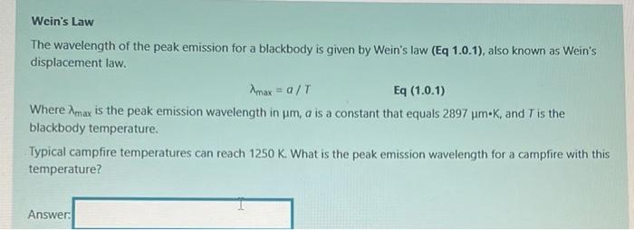 Solved Wein's Law The wavelength of the peak emission for a | Chegg.com