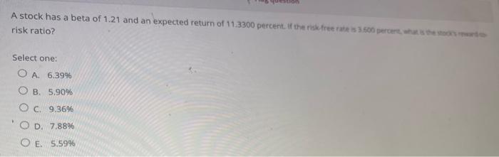 Solved A stock has a beta of 1.21 and an expected return of | Chegg.com