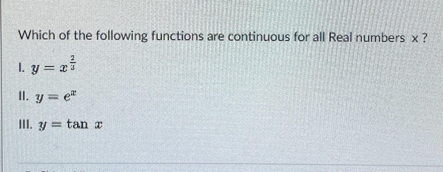Solved Which of the following functions are continuous for | Chegg.com