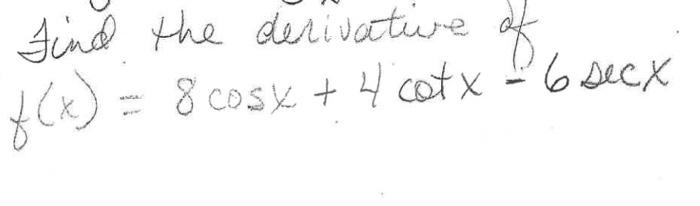 Solved Find the derivative of f(x)=8cosx+4cotx−6secx | Chegg.com