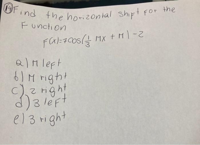 Solved Ofind the horizontal shift for the Function | Chegg.com
