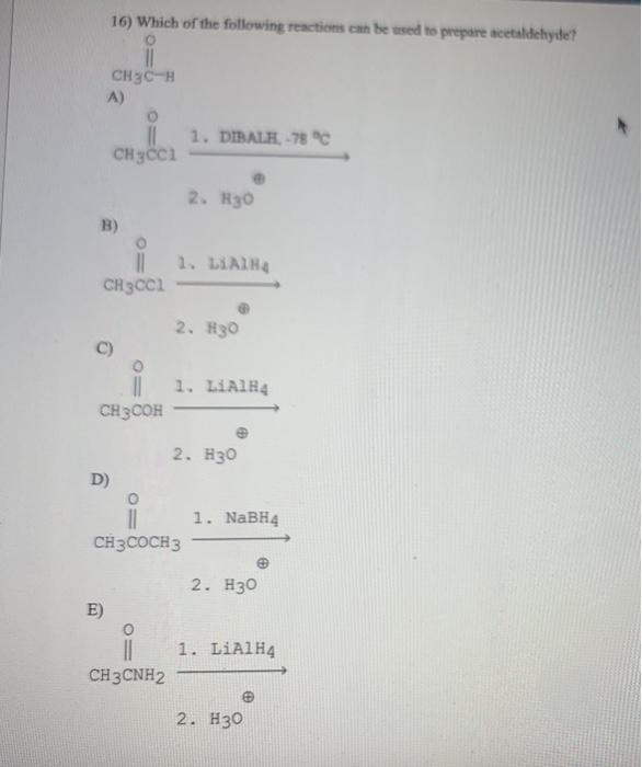 Solved 16) Which of the following reactions can be used to | Chegg.com