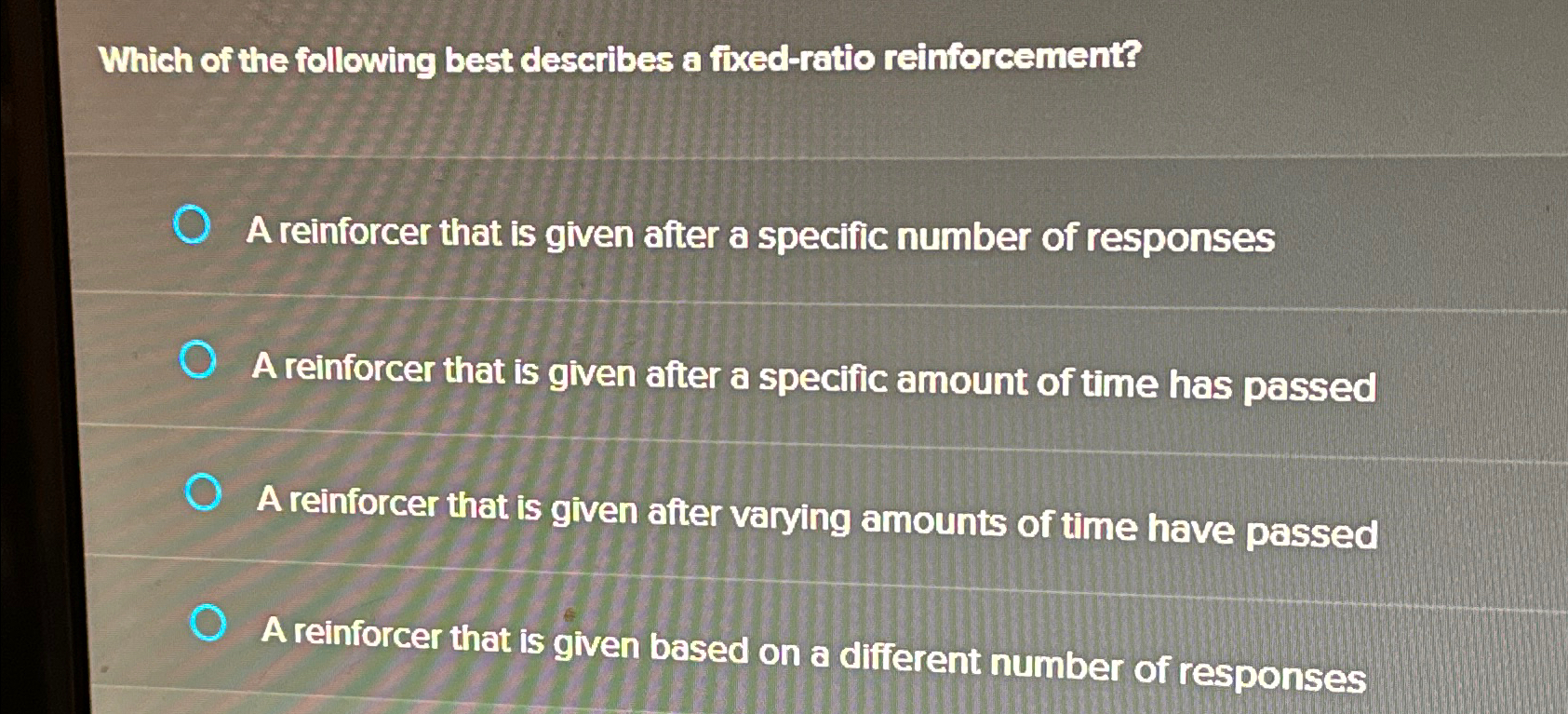 Solved Which of the following best describes a fixed-ratio | Chegg.com
