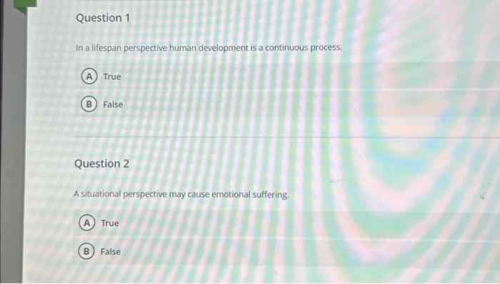 Solved Question 1 In a lifespan perspective human | Chegg.com
