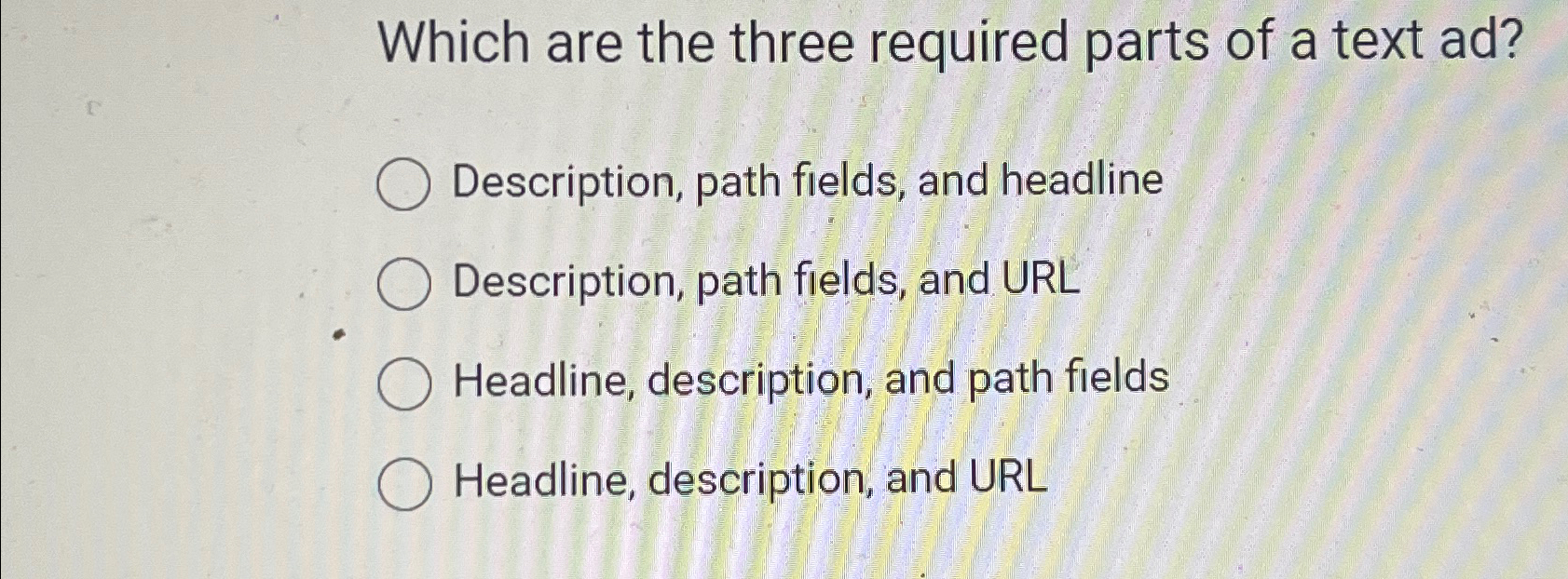 Which Are The Three Required Parts Of A Text Ad