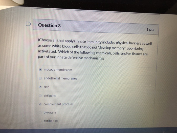 Solved Question 3 1 pts (Choose all that apply) Innate | Chegg.com Solved Question 3 1 pts (Choose all that apply) Innate | Chegg.com