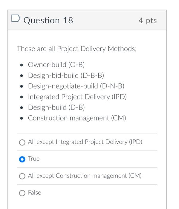 Solved Question 18 4 pts These are all Project Delivery | Chegg.com