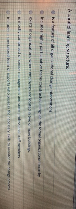 Solved A parallel learning structure: is a feature of all | Chegg.com