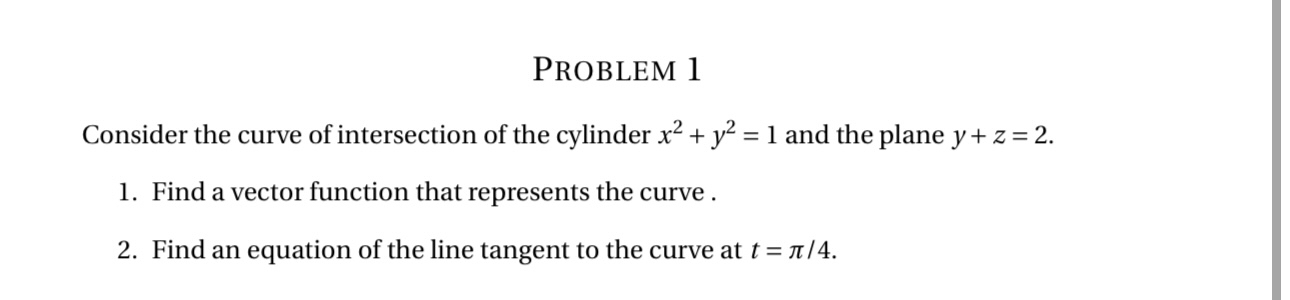Solved Problem 1Consider the curve of intersection of the | Chegg.com