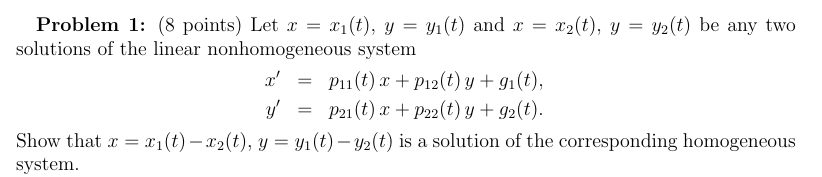 Solved Problem 1: (8 ﻿points) ﻿Let x=x1(t),y=y1(t) ﻿and | Chegg.com