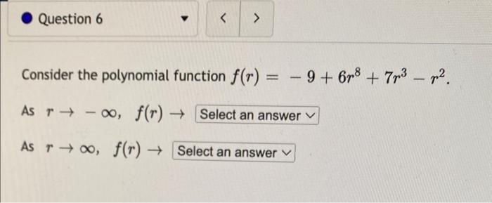 Solved Consider the polynomial function f(r)=−9+6r8+7r3−r2. | Chegg.com
