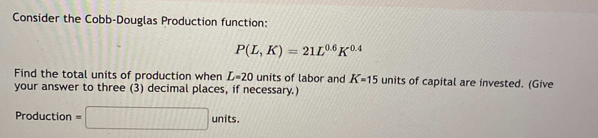 Solved Consider The Cobb Douglas Production