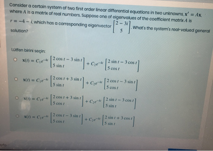 Solved Consider a certain system of two first order linear | Chegg.com