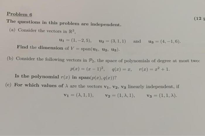 Solved The questions in this problem are independent. (a) | Chegg.com