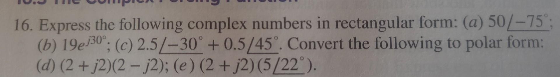 Solved 16. Express the following complex numbers in | Chegg.com