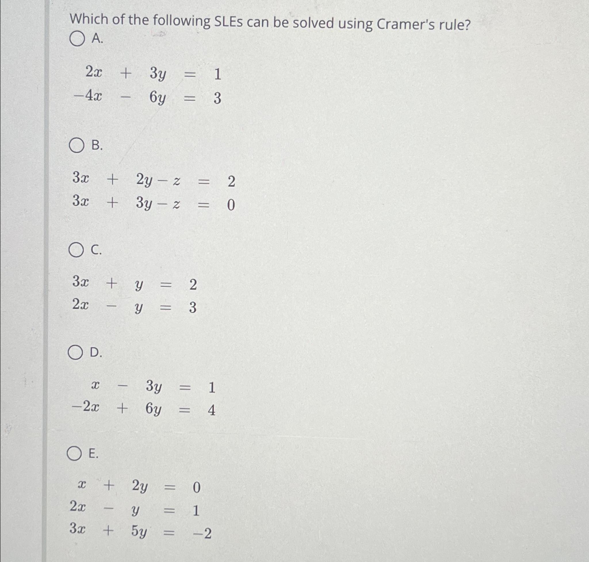 Solved Which of the following SLEs can be solved using | Chegg.com
