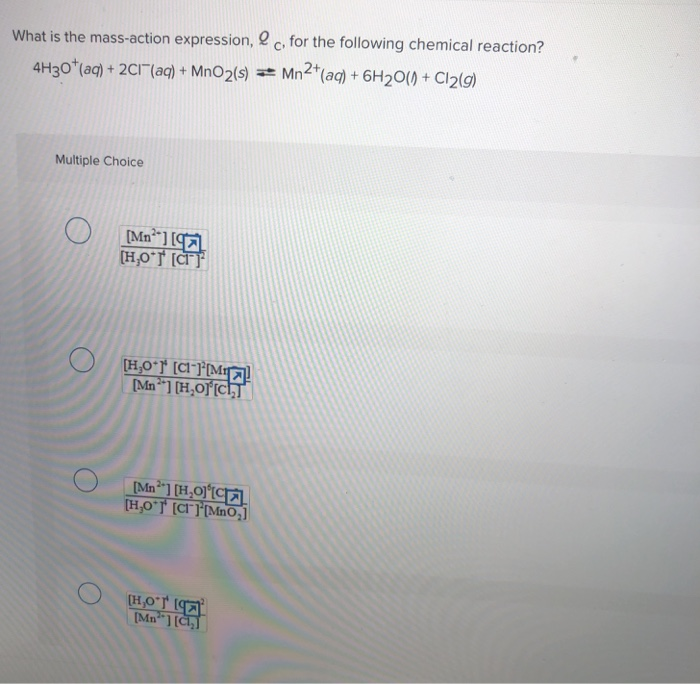 Solved What is the mass-action expression, 2, for the | Chegg.com