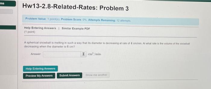 Solved ms Hw13-2.8-Related-Rates: Problem 3 Problem Value 1 | Chegg.com Solved ms Hw13-2.8-Related-Rates: Problem 3 Problem Value 1 | Chegg.com