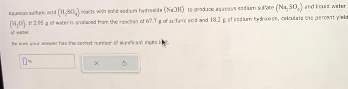 Solved Aqueous sulfuric acid (H2SO4) reacts with solid | Chegg.com